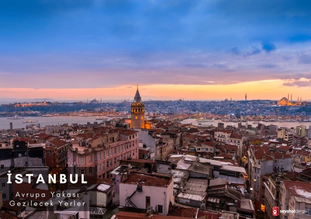 İstanbul Avrupa Yakası Gezilecek Yerler | 39 Yeri Keşfet